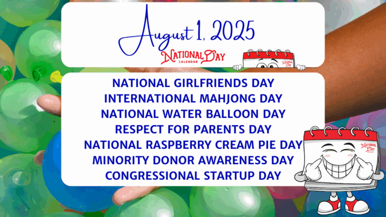 Celebrate the National Days for August 1, 2025.